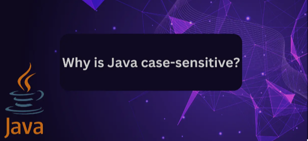 Is Java Case-Sensitive? Explained with examples